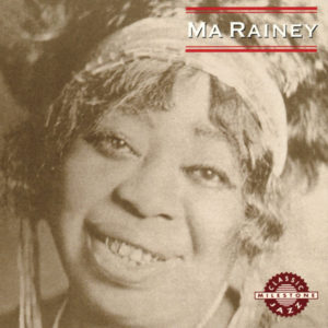 MA RAINEY – Ma Rainey